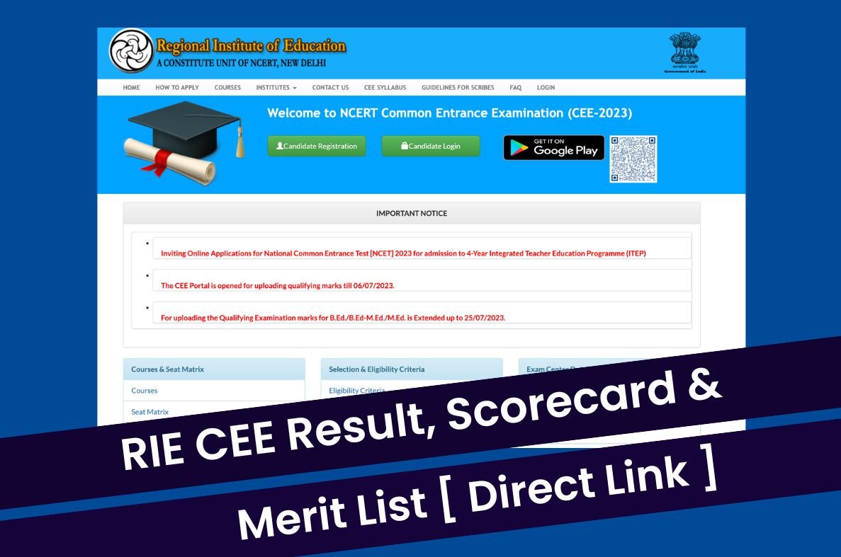 RIE CEE Result 2023, Download Scorecard & Merit List @ cee.ncert.gov.in ...